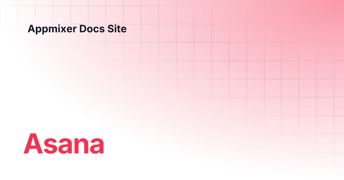 Asana | Appmixer Docs Site
