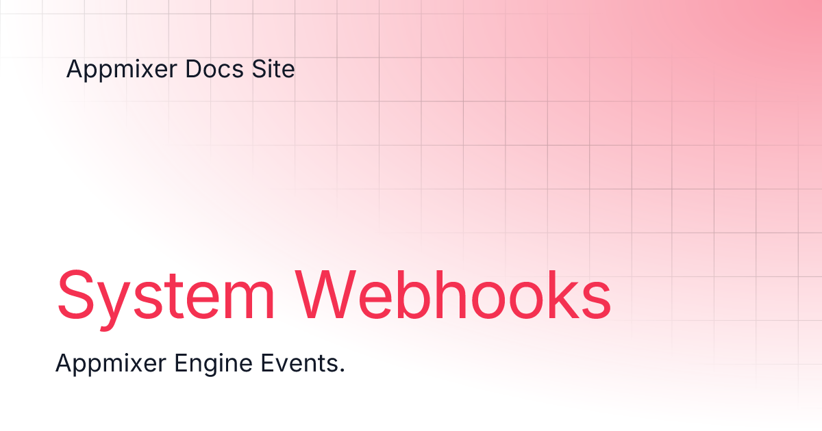 System Webhooks | Appmixer Docs Site