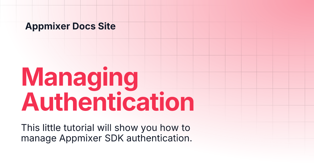 Managing Authentication | v4.4 | Appmixer Docs Site