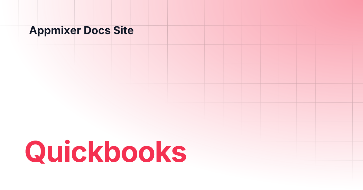 Quickbooks | Appmixer Docs Site
