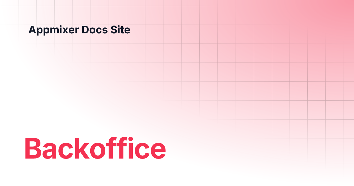 Backoffice | Appmixer Docs Site