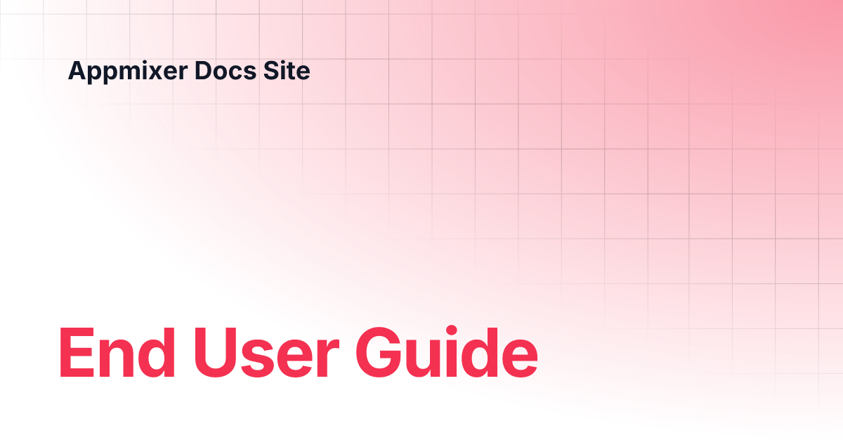 End User Guide | Appmixer Docs Site