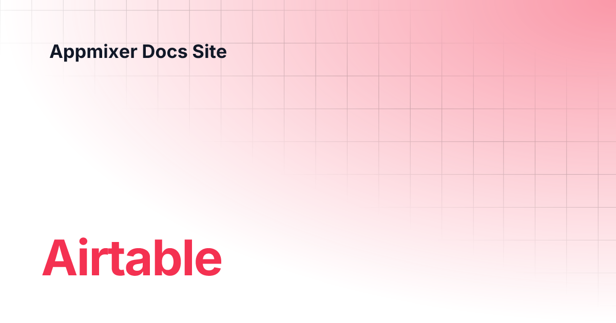 Airtable | Appmixer Docs Site